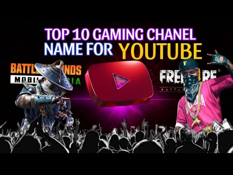 Top 10 New Gaming Channel Names 2024 🎭 || Best You Tube Channel Names ...
