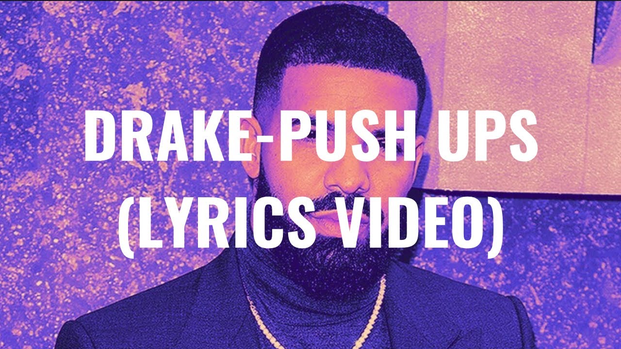 Drake-Push Ups (Lyrics Video) - YouTube