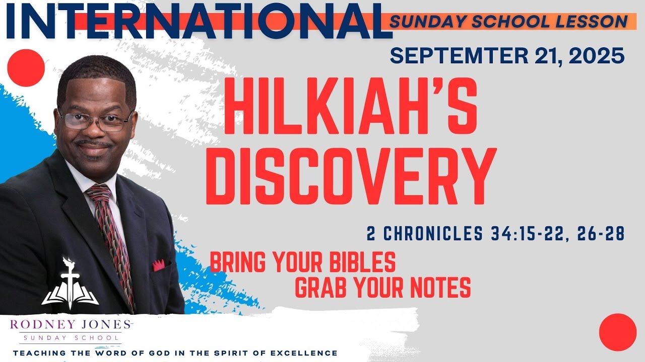 Hilkiah's Discovery, 2 Chronicles 34:15-22, 26-27, September 21, 2025 ...
