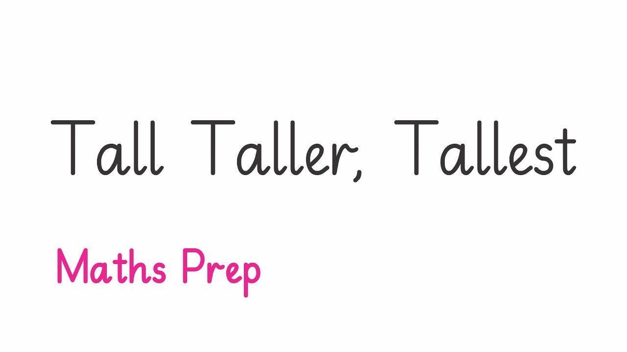 16 Tall Taller, Tallest | Prep | Sharp Mathematics Prep - YouTube