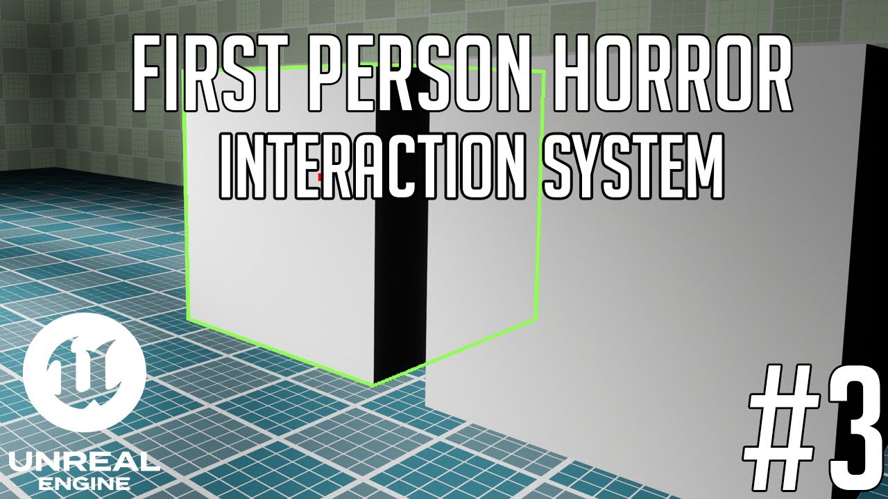 Unreal Engine - First Person Horror - Part 3 - Interaction System - YouTube