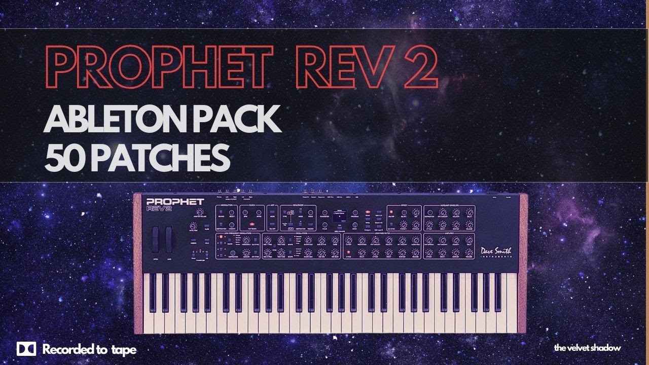Prophet Rev 2 - 50 x Patches - Ableton Live Pack - YouTube