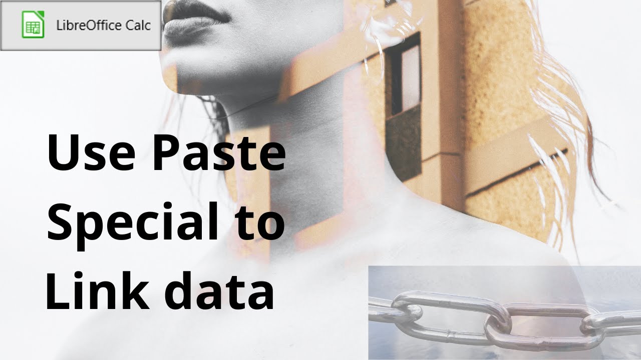 How to link data with Paste Special in LibreOffice Calc - YouTube