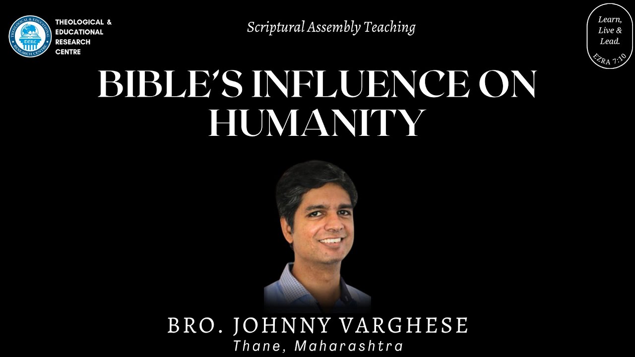 Bible's Influence on Humanity 02 - Bro. Johnny Varghese - YouTube