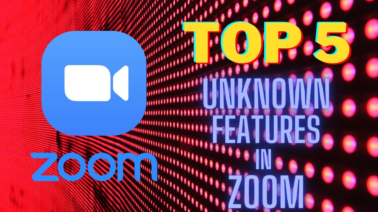 TOP 5 Unknown & Useful Features in Zoom!!!! - YouTube