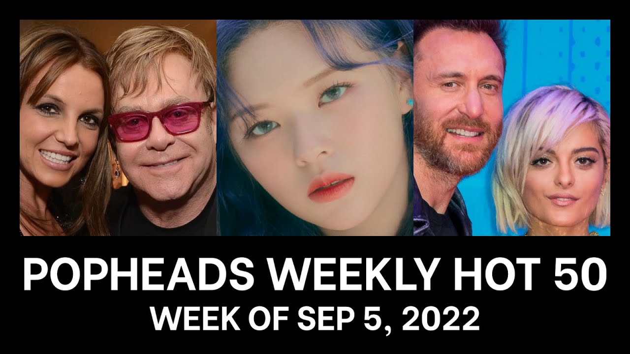 Popheads Weekly Hot 50 Chart: Week of September 5, 2022 - YouTube