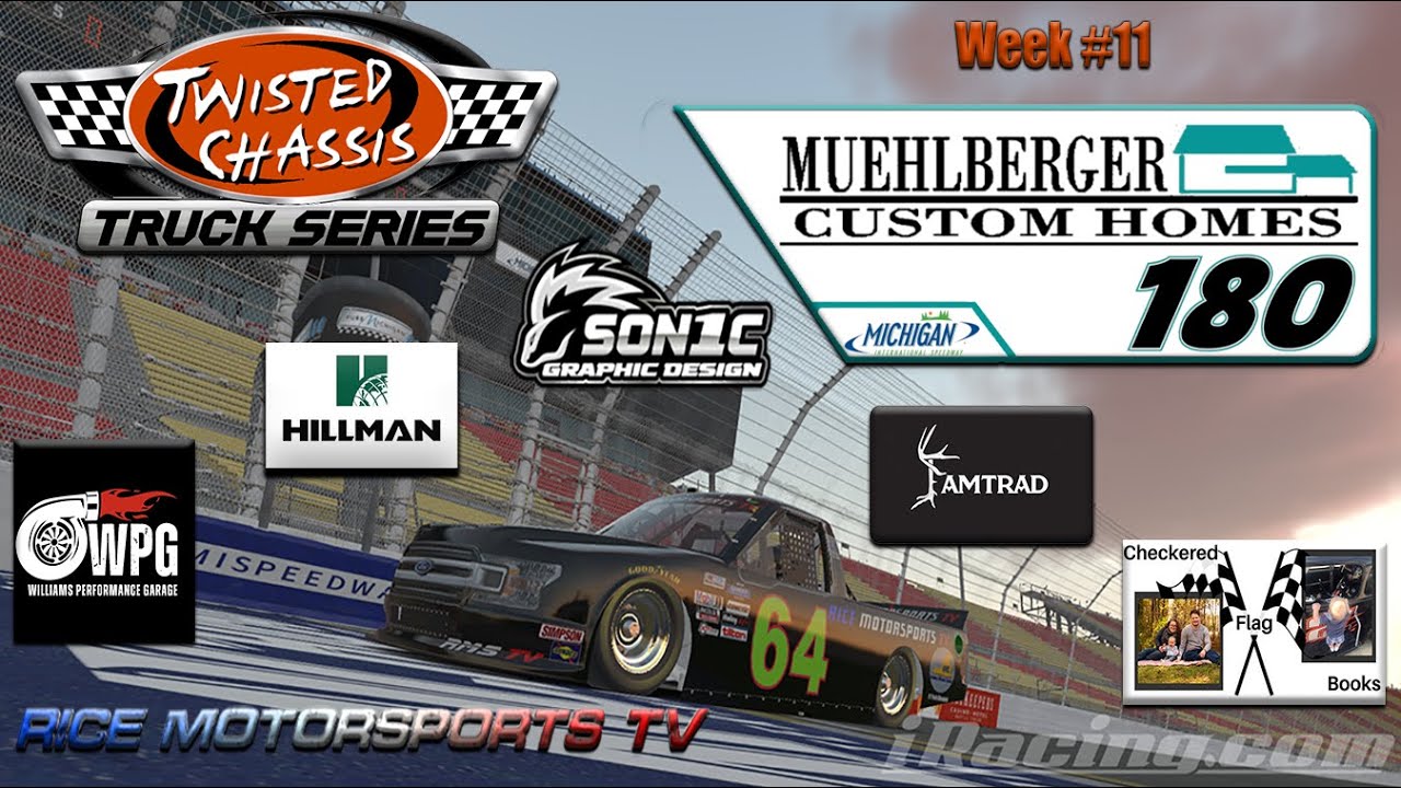 Twisted Chassis Truck Series Season 2: Muehlberger Custom Homes 180 ...