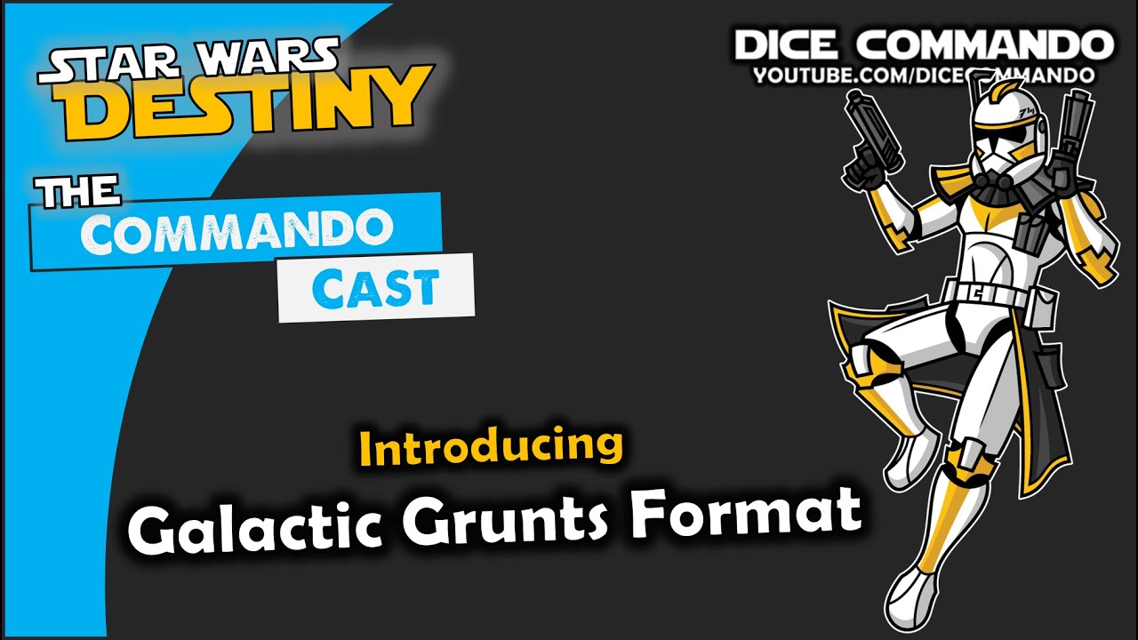 Commando Cast | Ep166 - Introducing the Galactic Grunts Format - YouTube
