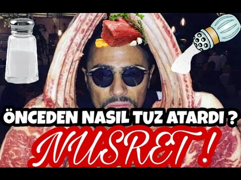 NUSRET ÖNCEDEN NASIL TUZ ATIYORDU !?