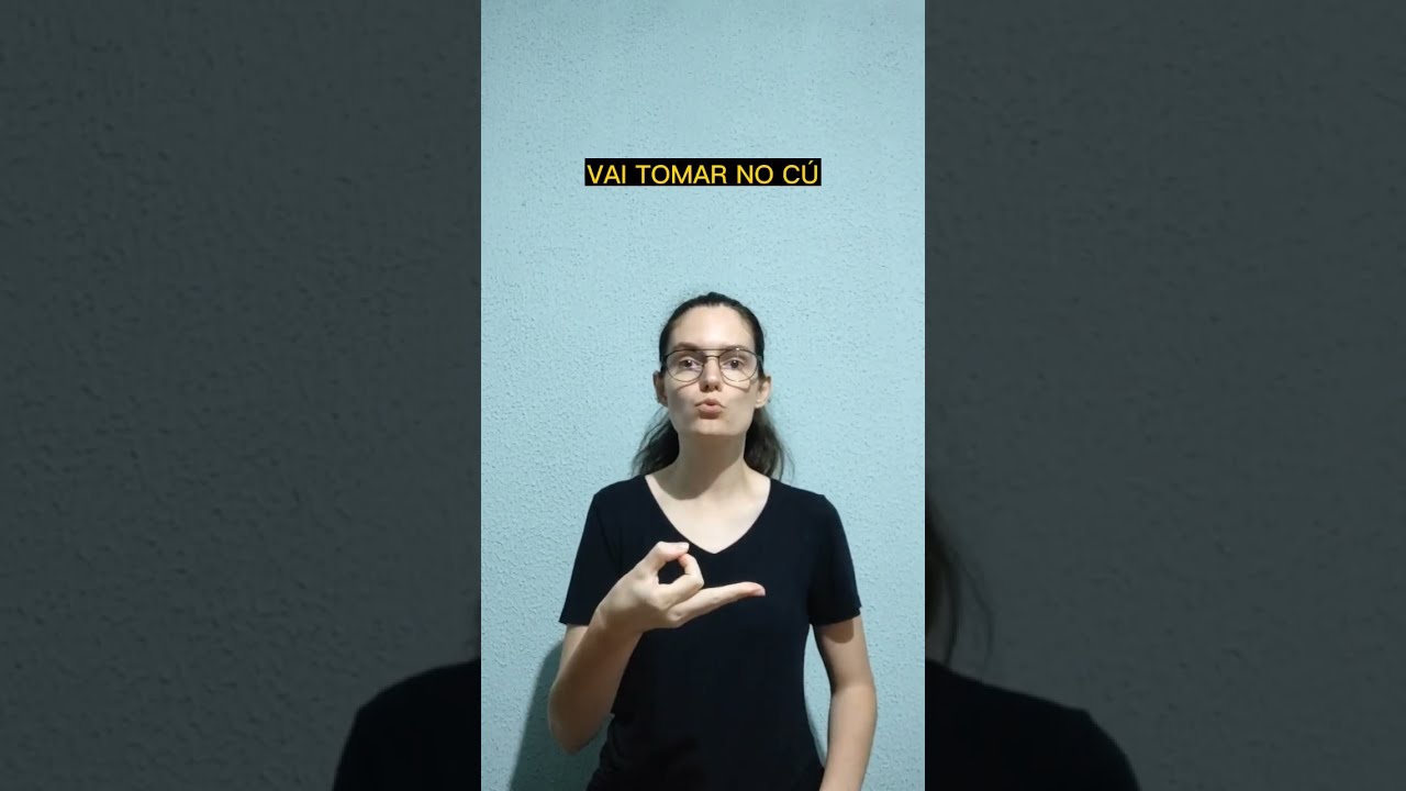Sinais De Libras Vai Tomar No C Palavr o YouTube Sinais De Libras Vai Tomar No C Palavr o YouTube