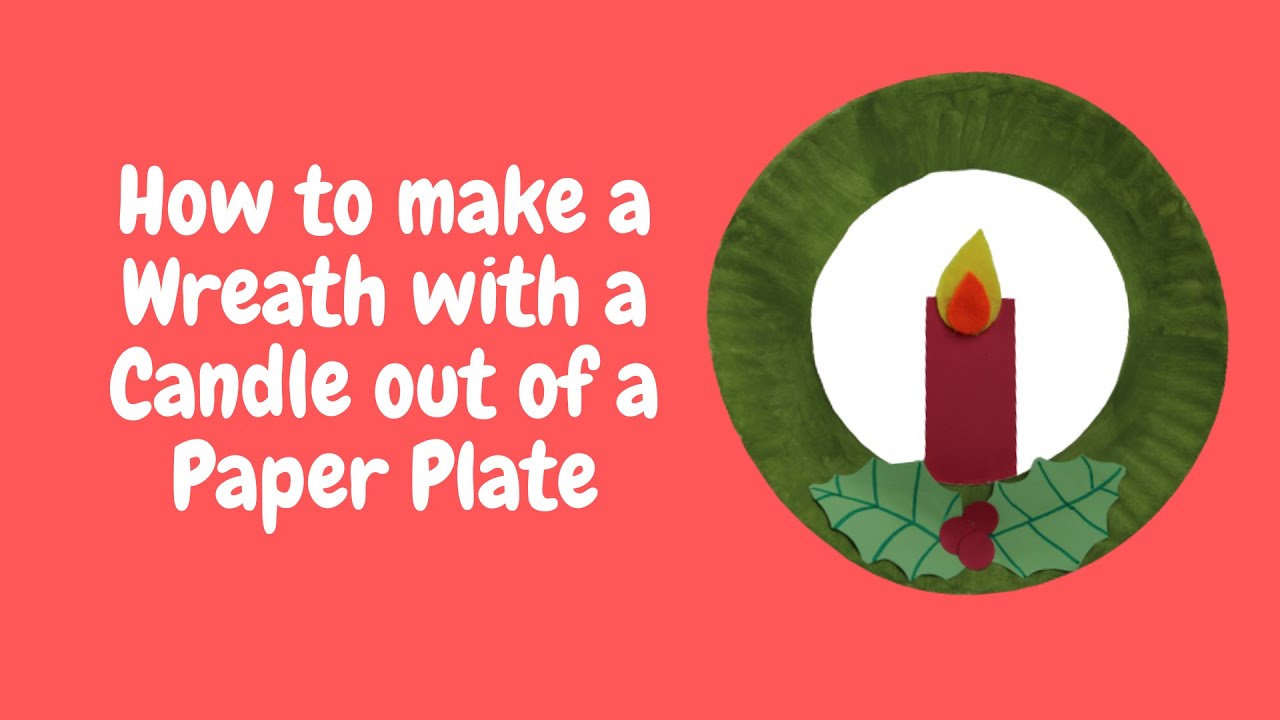 How to make a Paper Plate Wreath with Candle - YouTube