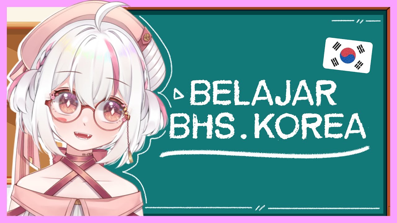 🐇 Belajar Bahasa Korea!【Vtuber Indonesia】 - YouTube