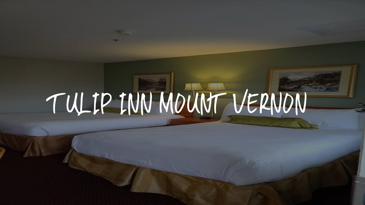 Tulip Inn Mount Vernon Review - Mount Vernon , United States of America ...