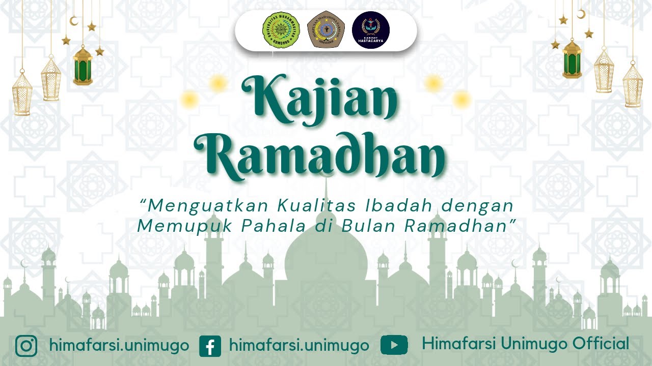 KAJIAN RAMADHAN 2025 “Menguatkan Kualitas Ibadah dengan Memupuk Pahala ...