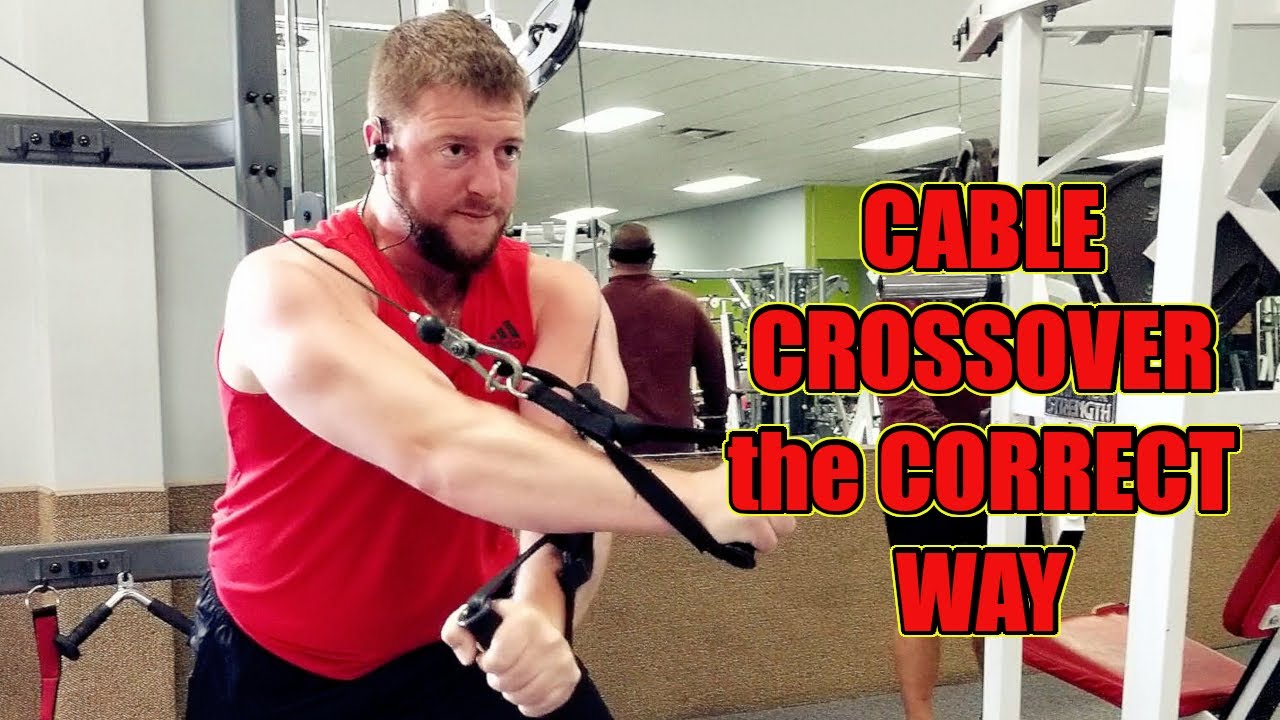 CABLE CROSSOVER the CORRECT WAY - YouTube