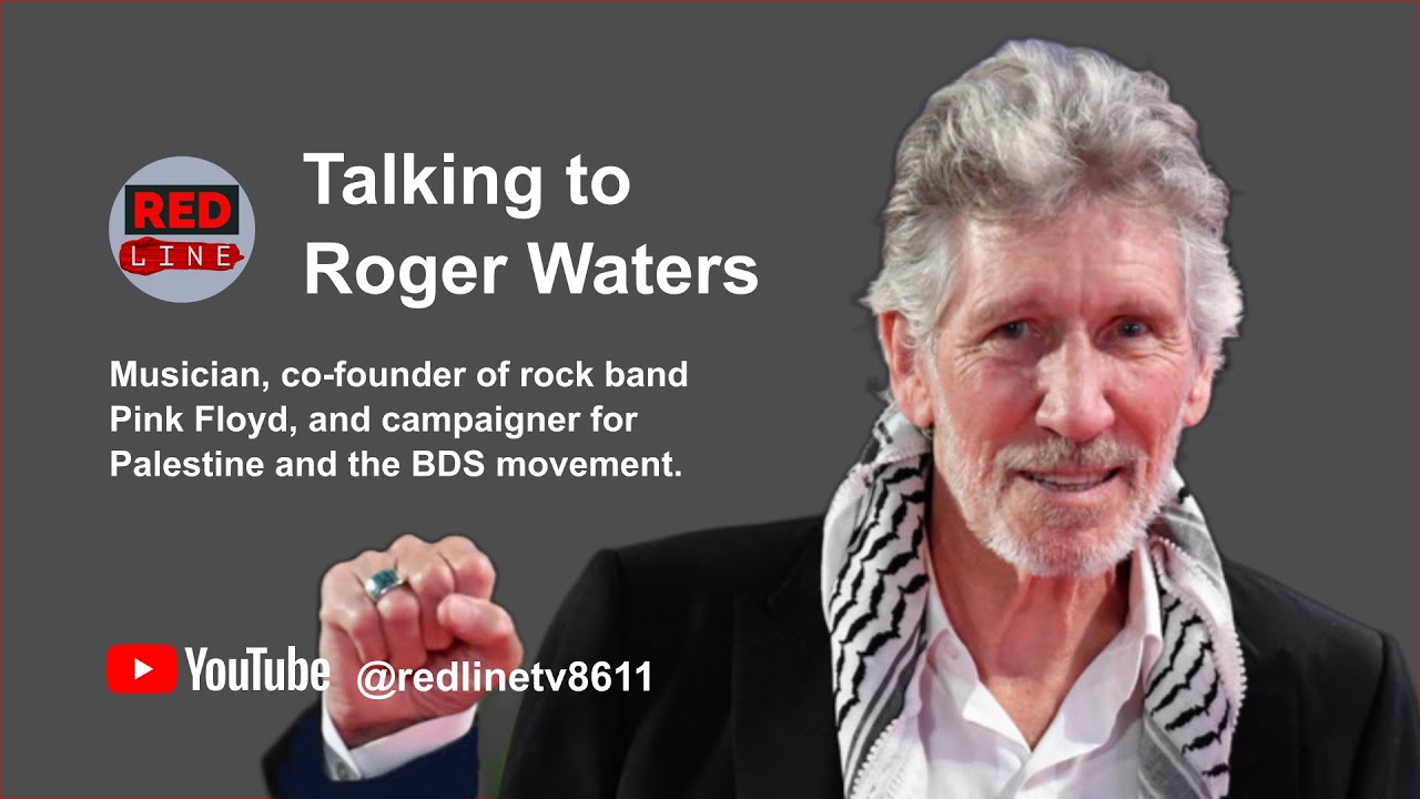 Roger Waters - an exclusive interview for Red Line TV - YouTube