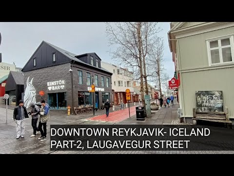 Downtown Reykjavik- Iceland Part-2, laugavegur Street , Reykjavik # ...