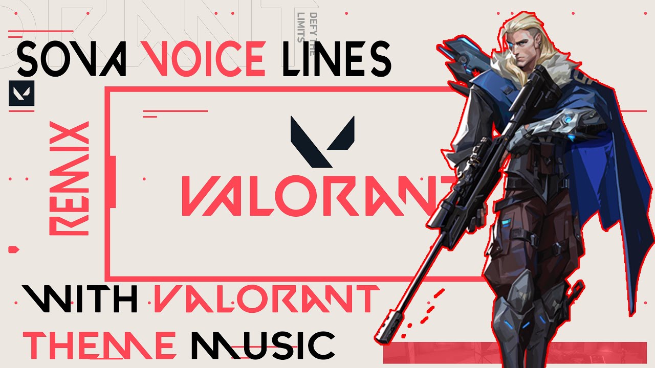 Sova Voice Line W/ Valorant Theme Music | Ft. Sova - YouTube