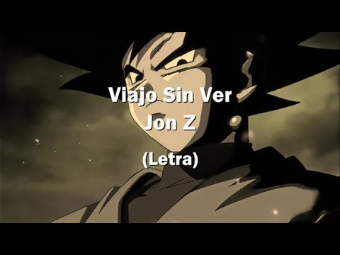 Viajo Sin Ver-Jon Z (Letra) - YouTube