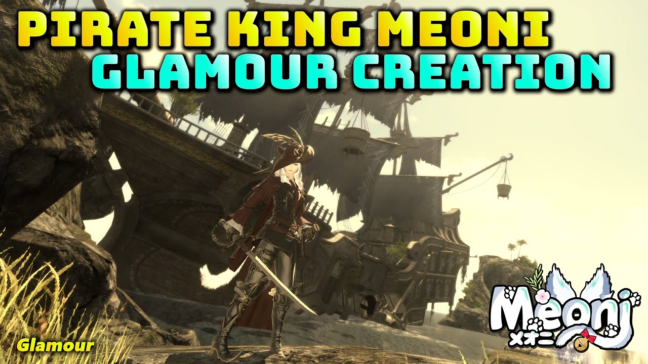 FFXIV: The Pirate King - Glamour Creation - YouTube