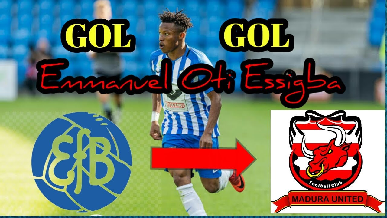 Gol dan Skill Emmanuel Oti Essigba - YouTube