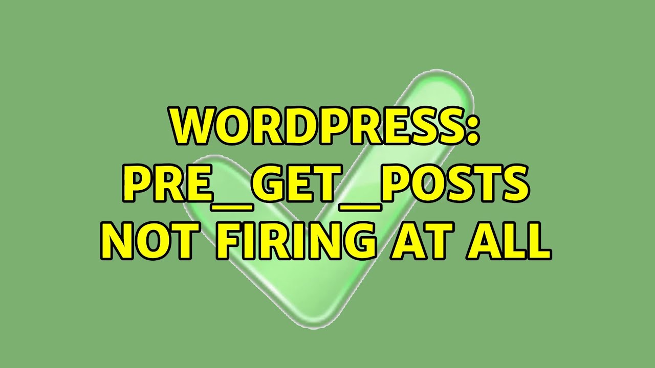 Wordpress Pre get posts Not Firing At All YouTube wordpress-pre-get-posts-not-firing-at-all-youtube