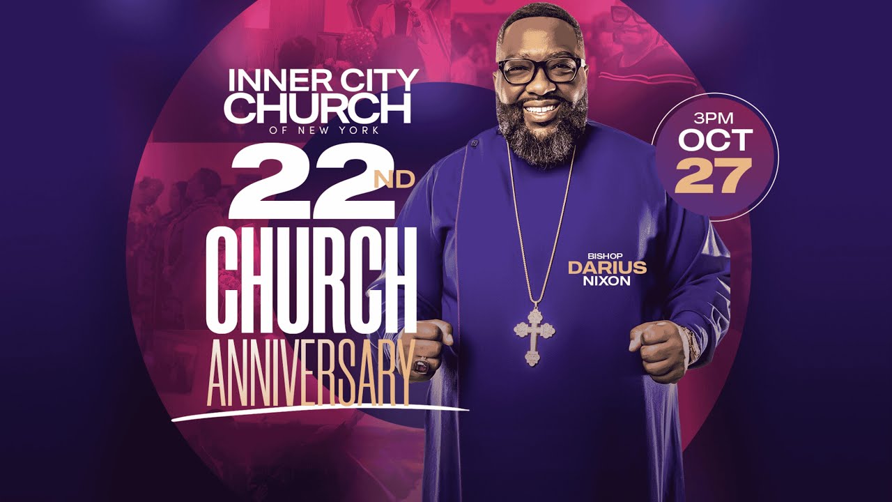 Inner City Church's 22nd Church Anniversary - YouTube