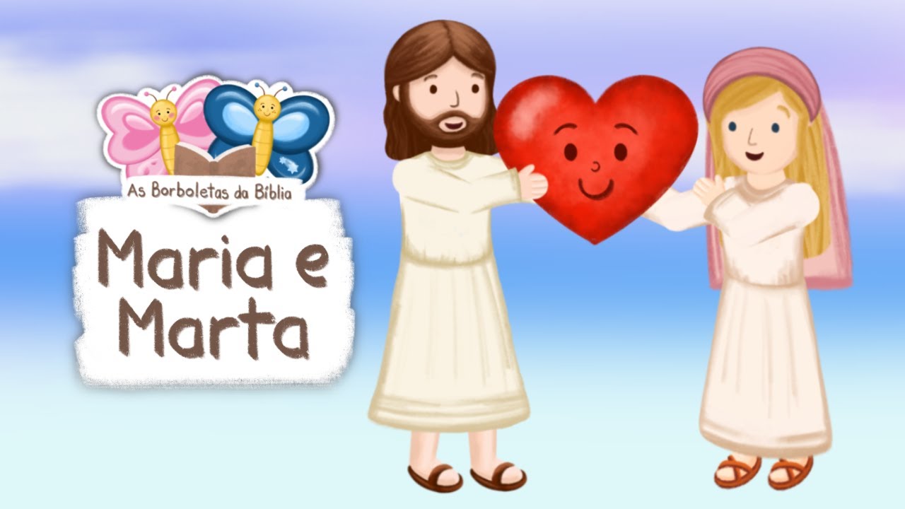 MARIA E MARTA · DESENHO BÍBLICO INFANTIL KIDS · HISTÓRIA DA BÍBLIA PARA ...