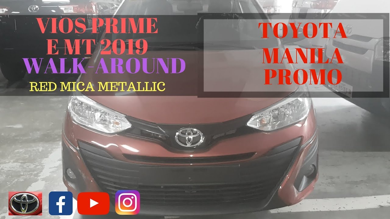TOYOTA VIOS E MT PRIME 2019 (RED MICA METALLIC) WALK-AROUND | TOYOTA ...