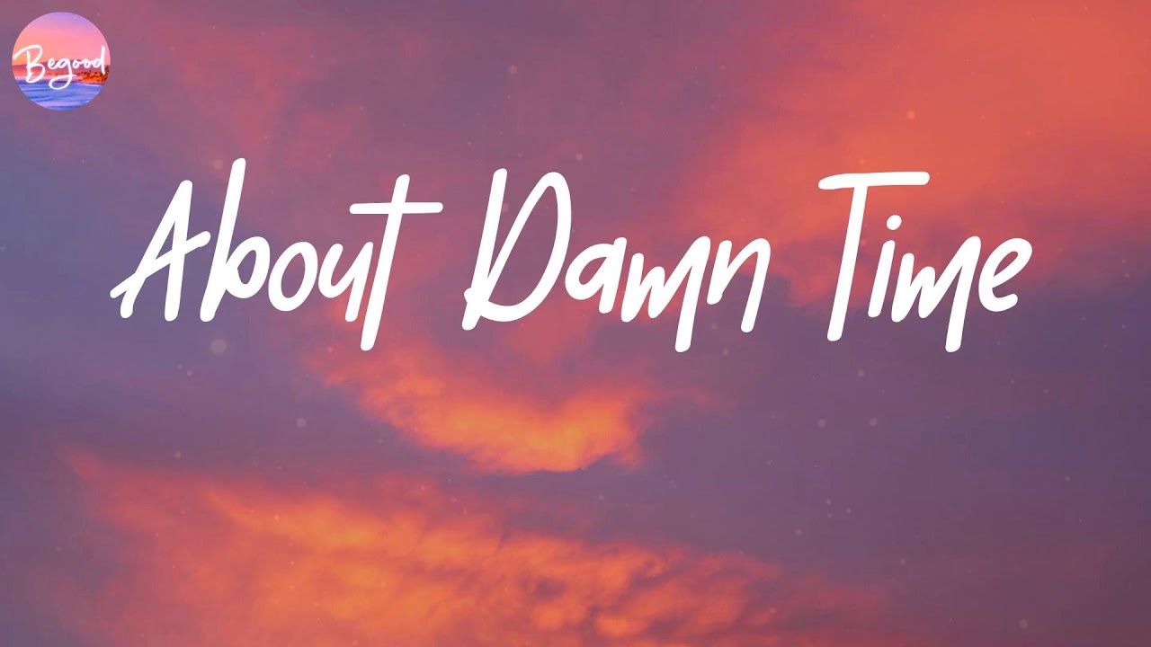 About Damn Time - Lizzo (Lyric Video) | It's about damn time - YouTube