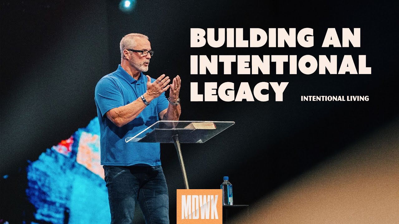Building an Intentional Legacy - YouTube