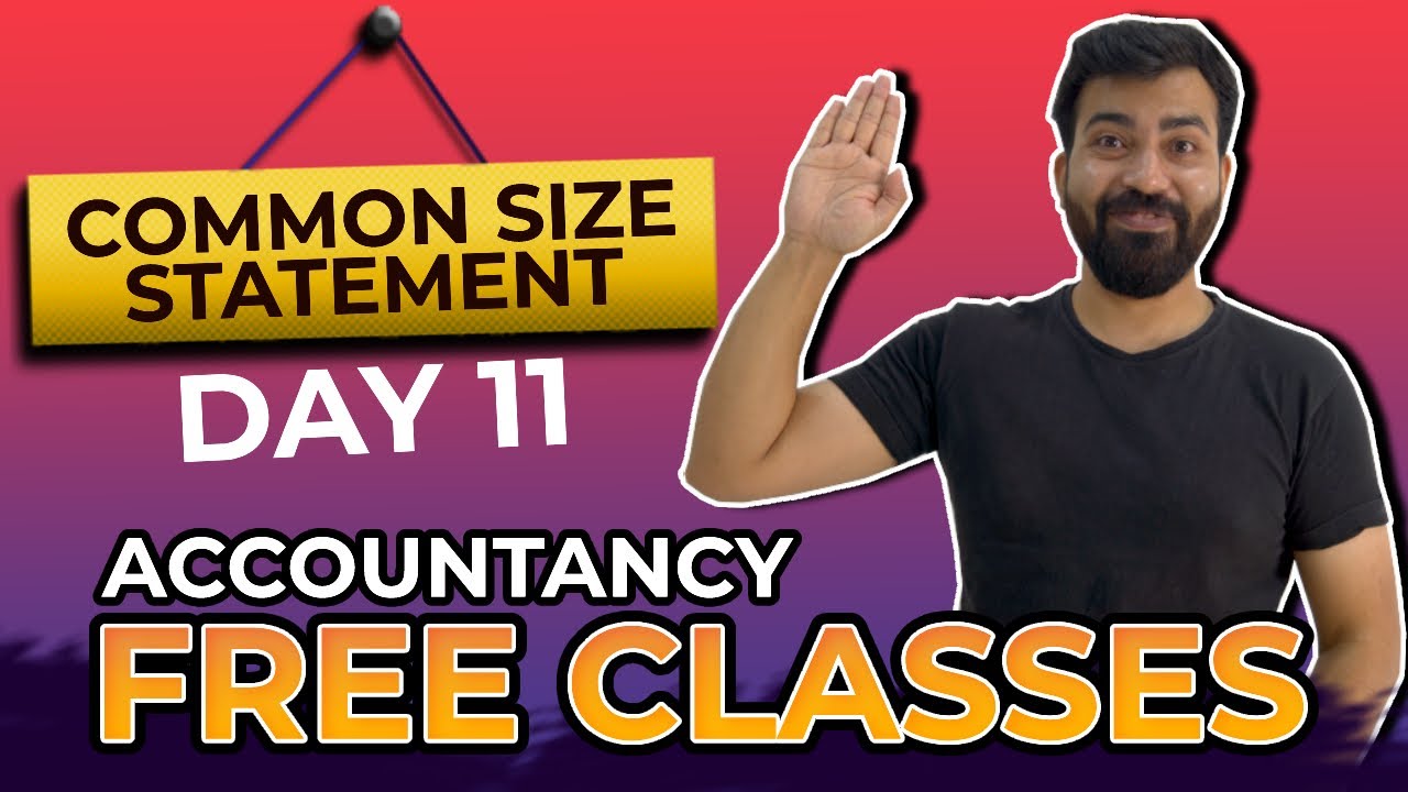 DAY 11 Accountancy Common Size Statement Free Classes For Class 12th Commerce Baba 2021 DAY 11 Accountancy Common Size Statement Free Classes For Class 12th Commerce Baba 2021