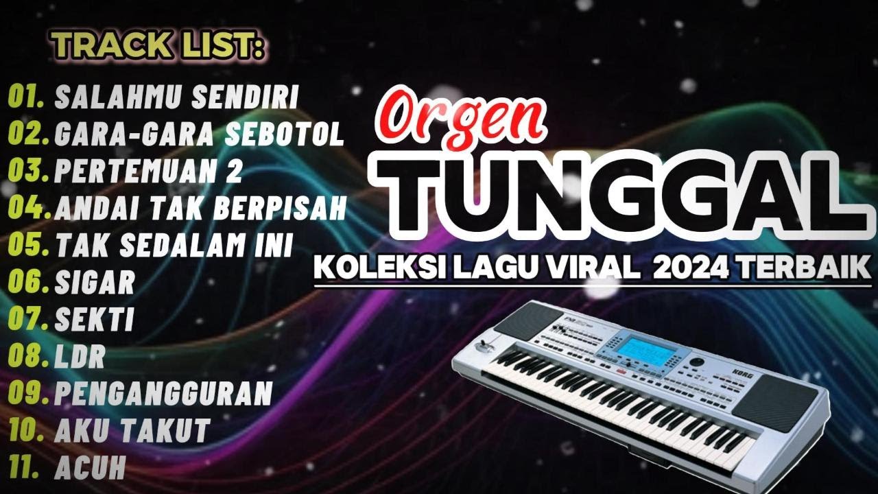 KOLEKSI DANGDUT ORGEN TUNGGAL FULL LAGU VIRAL 2024 - YouTube Music