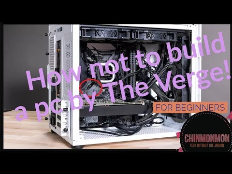The Verge How Not To Build PC - YouTube
