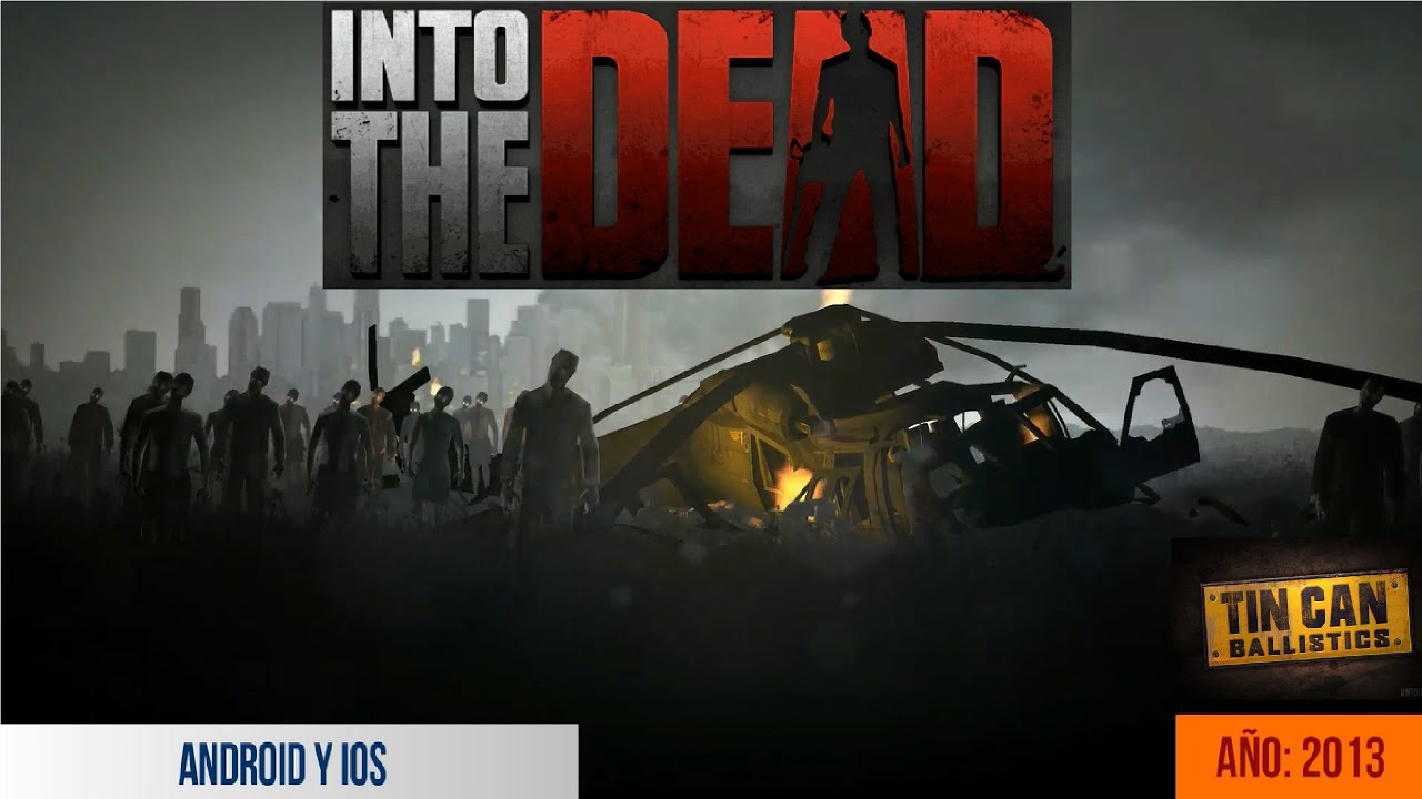Into The Dead - Gameplay - La Cena de los Zombies - Android - YouTube