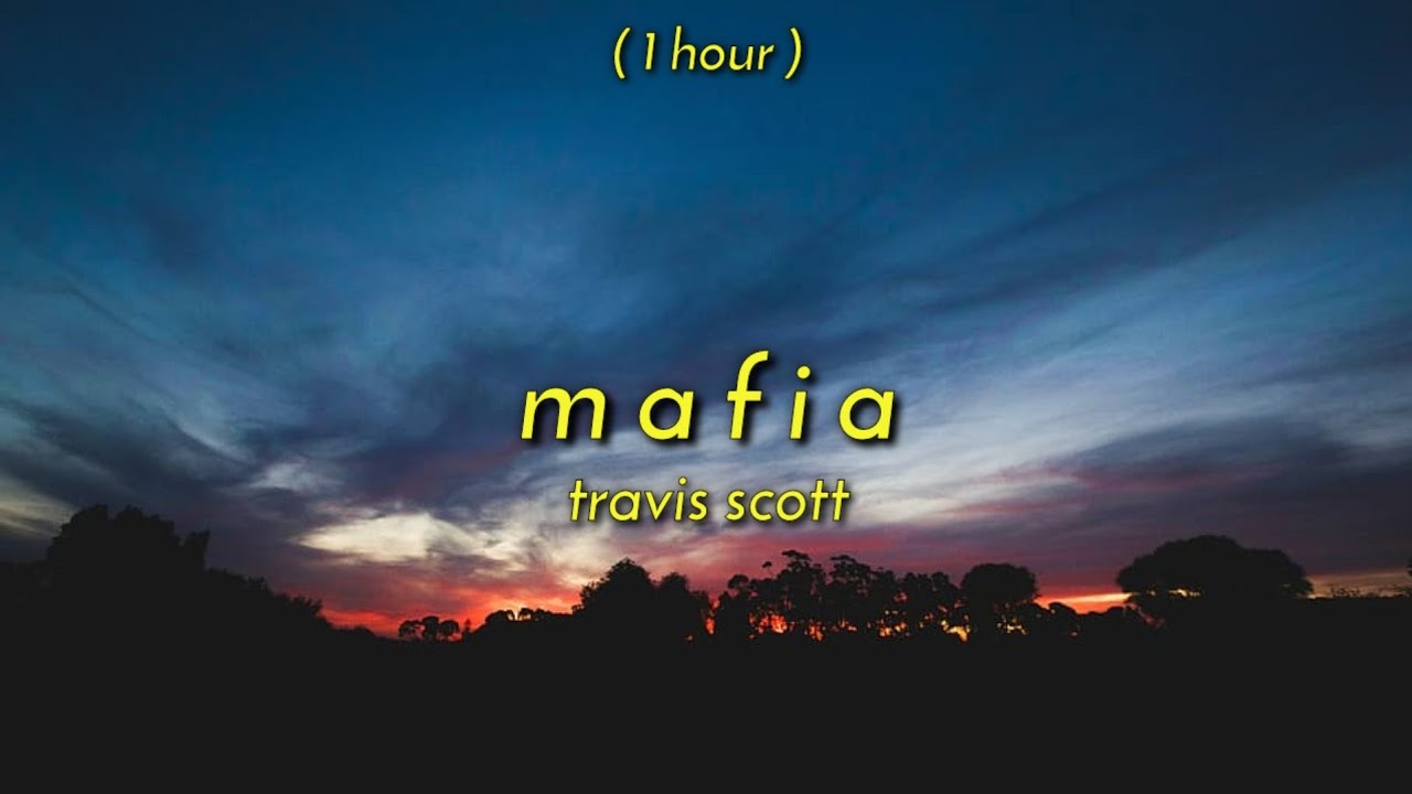 [ 1 Hour ] travis scott - mafia (slowed + reverb) - YouTube
