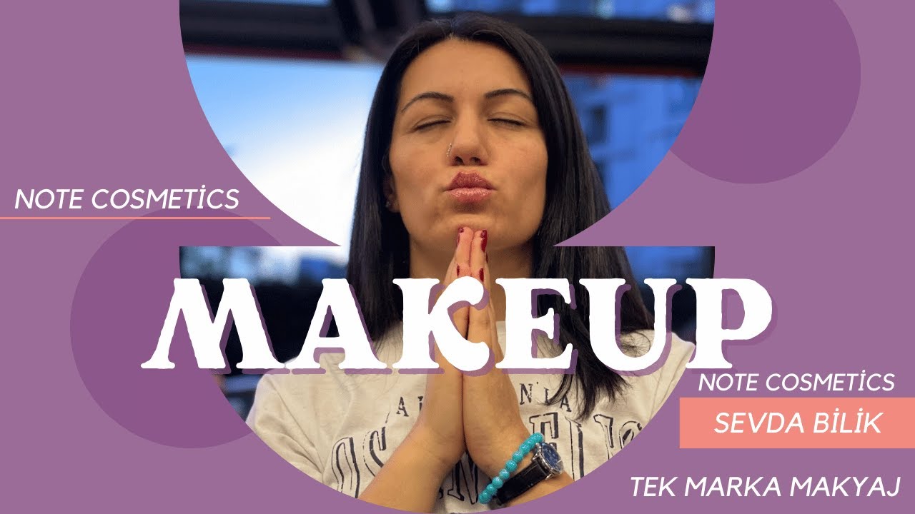 TEK MARKA MAKYAJI - NOTE COSTETİCS #notecosmetics #makeup - YouTube