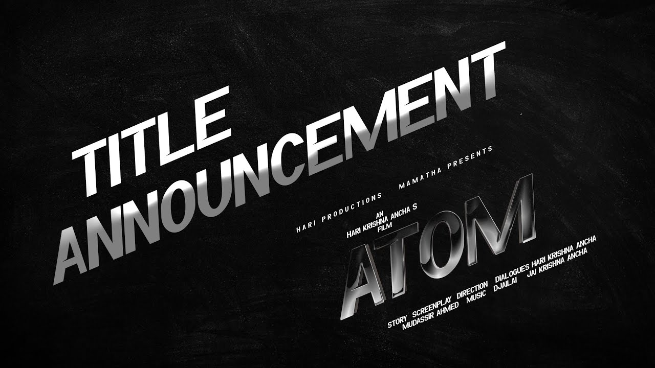 ATOM Title announcement | Action Thriller | Hari Krishna Ancha ...