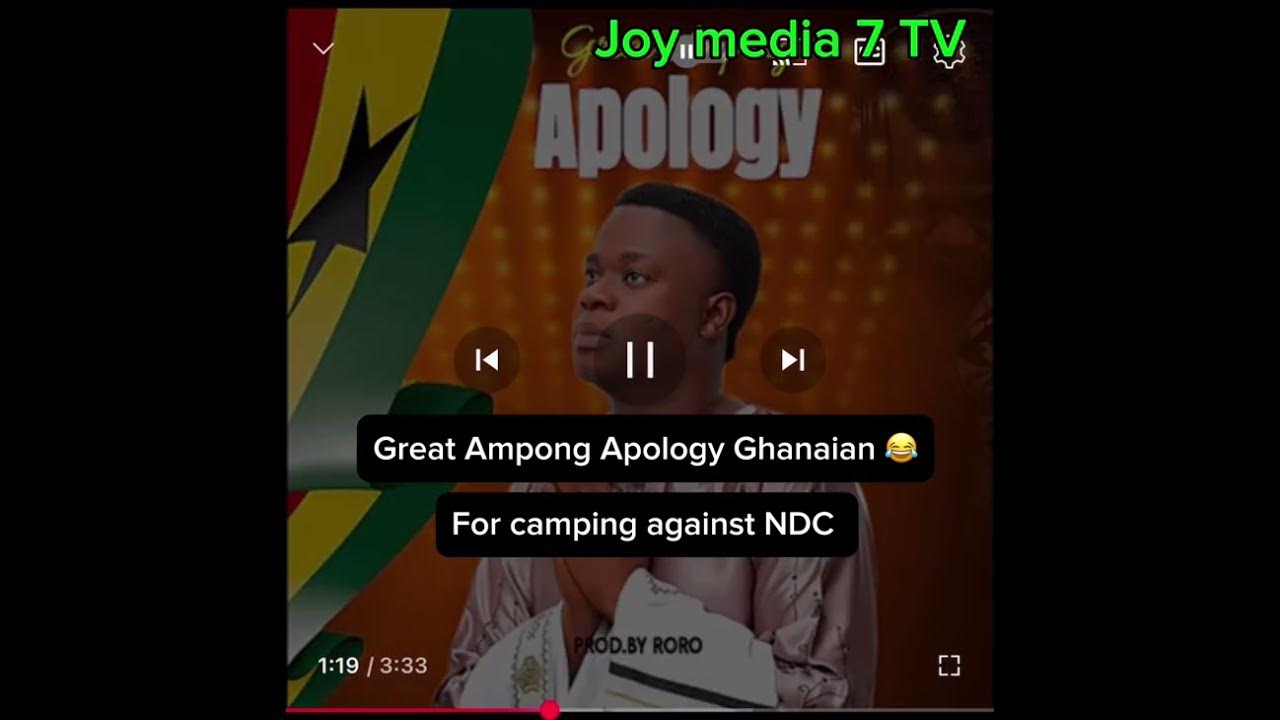 Ampong Apology Ghanaians camping against NDC 😂@gospelpraisebr @AkwasiAwuahSeries @Africhamovies ...