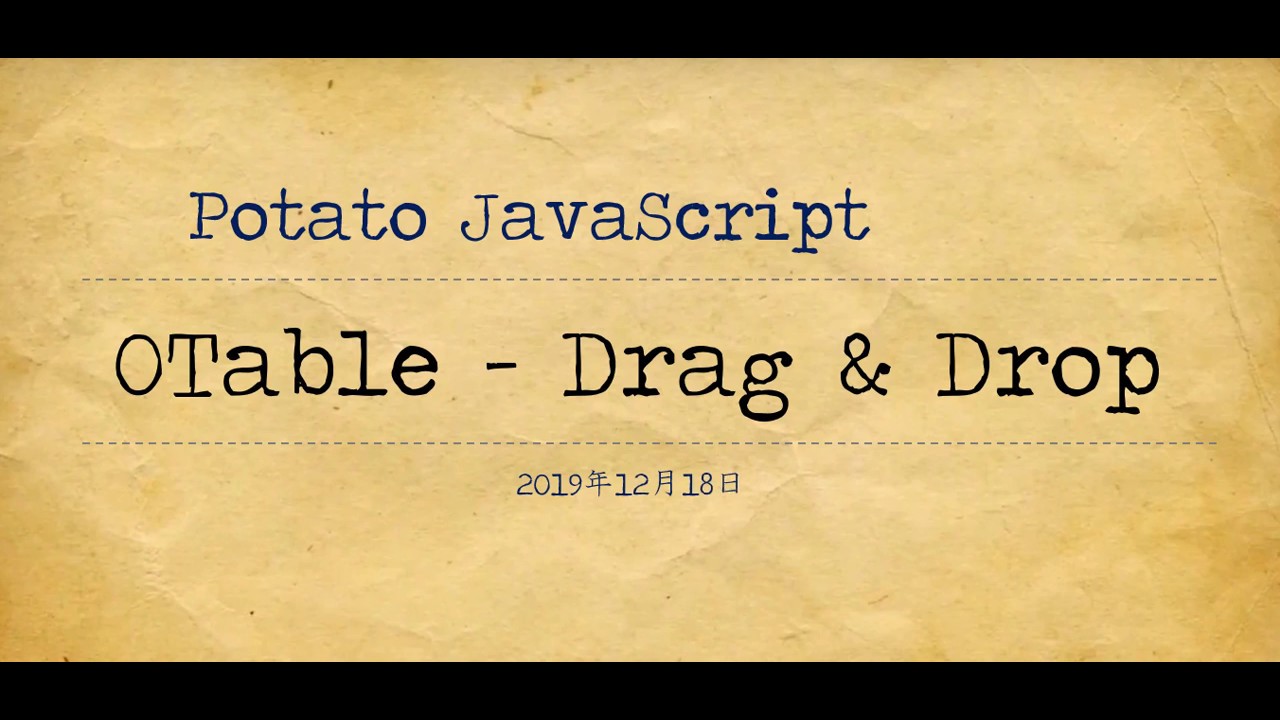 Potato JavaScript Tutorial 011 - OTable part 4 - Drag n Drop - YouTube