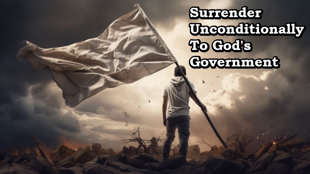Surrender Unconditionally To God's Government - Ken Williams - YouTube