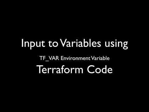 Input to variables using TF_VAR env vars in Terraform Code - YouTube