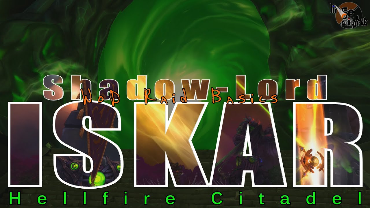 WoD Raid Basics: Shadow-Lord Iskar | Two Minute Tips - YouTube