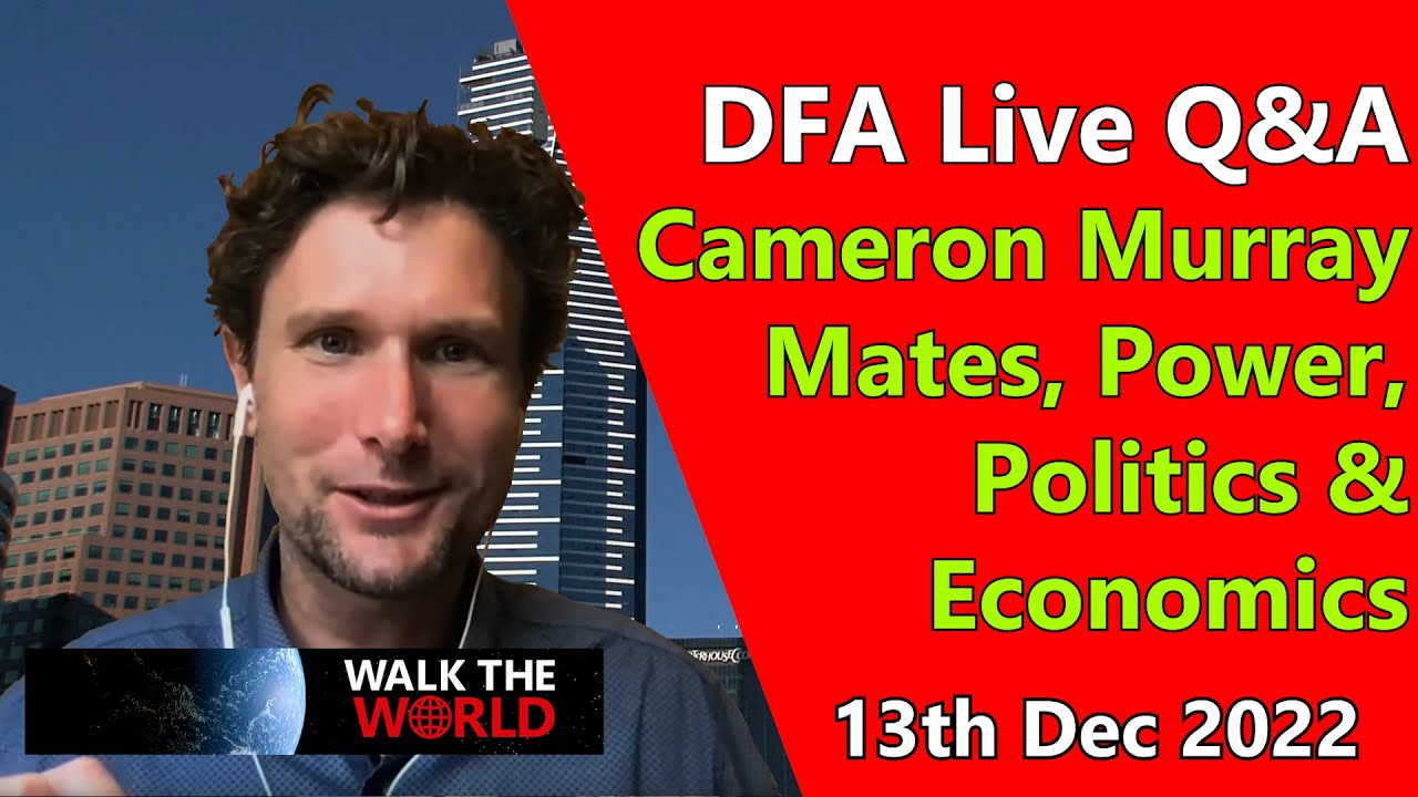 DFA Live Q&A: Cameron Murray: Mates, Power, Politics & Economics - YouTube