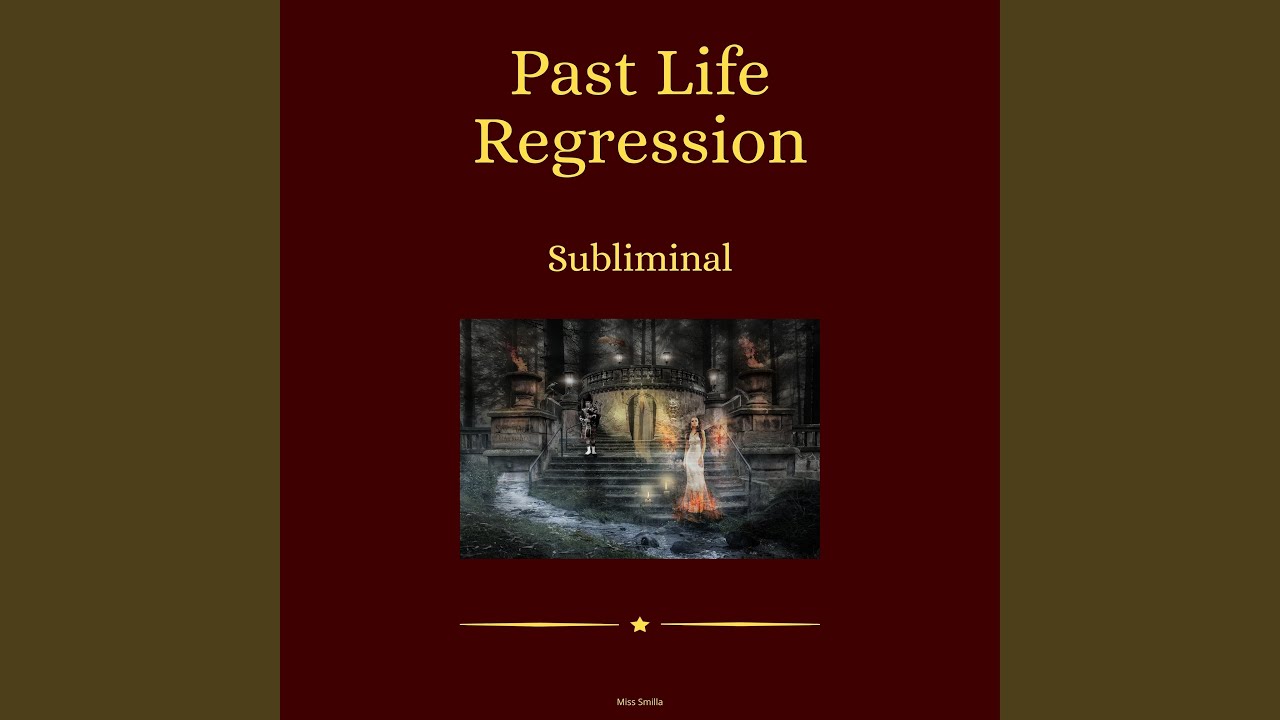Past Life Regression Subliminal - YouTube