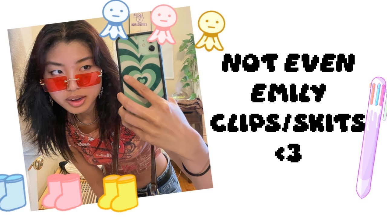 Not Even Emily clips/skits compilation! - YouTube