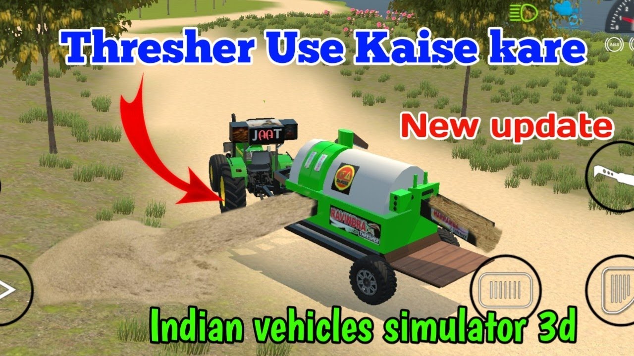 How to use thresher in indian vehicles simulator 3d || thresher kaise ...
