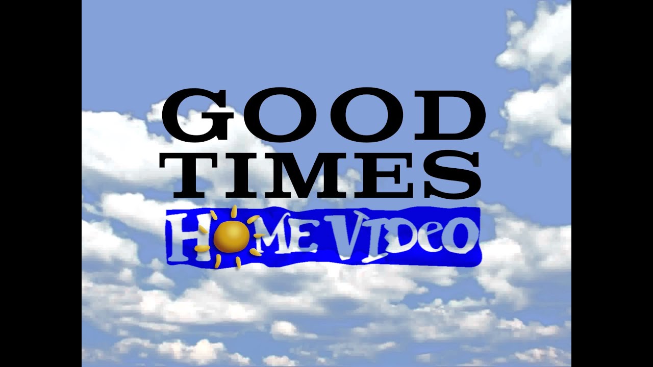 GoodTimes Home Video (1998, Revamp) - YouTube