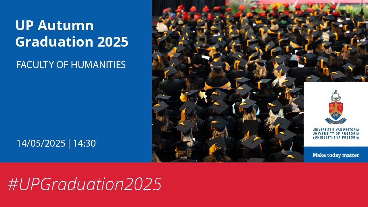 UP Autumn Graduation | 14 May 2025 - 14:30 - YouTube