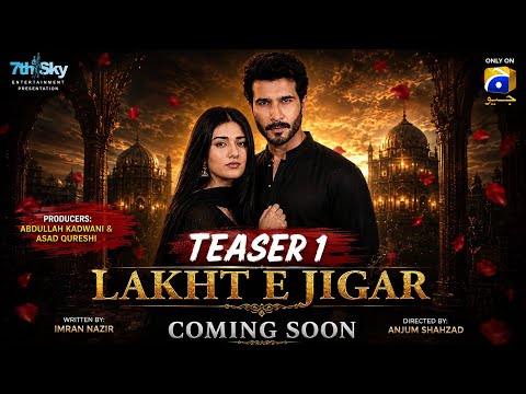Lakht E Jigar – Teaser 1 | Sara Khan & Feroze Khan |